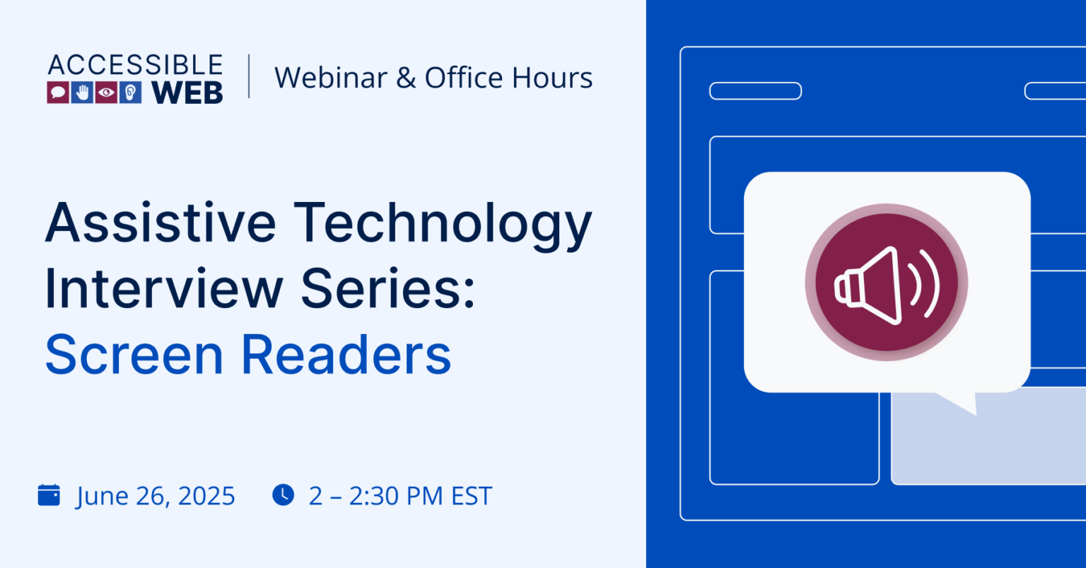 Assistive Technology Interview Series: Screen Readers |Accessible Web