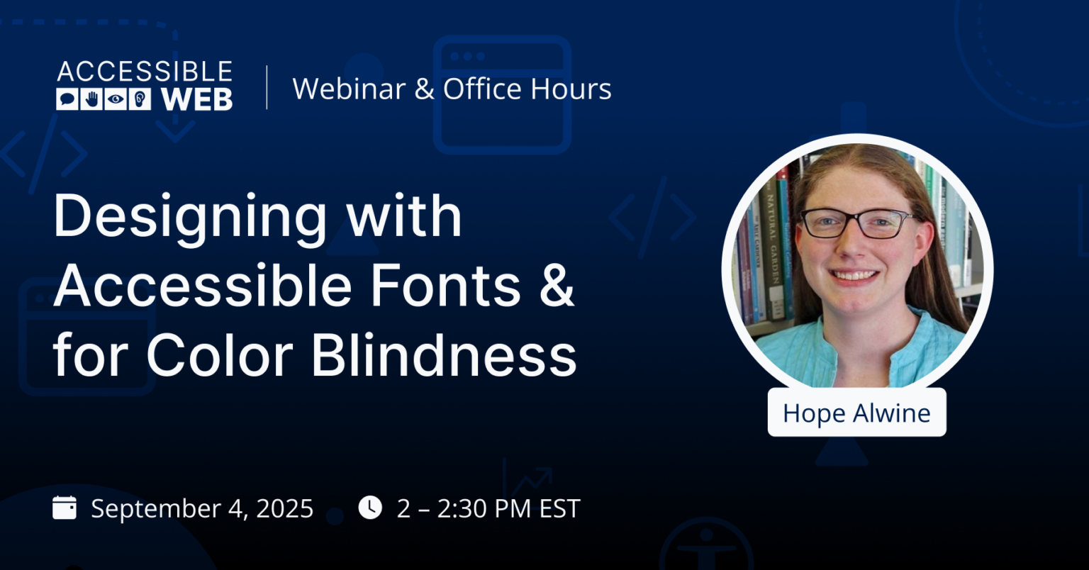 Designing with Accessible Fonts & for Color Blindness | Accessible Web
